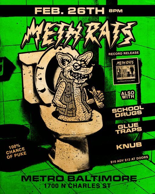 METH RATS ((ALBUM RELEASE)), with School Drugs, Glue Traps and Knub ...