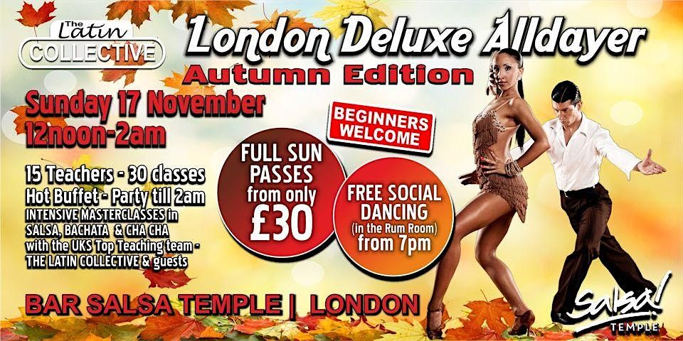 LONDON DELUXE ALLDAYER: Salsa, Bachata, Cha Cha, FOOD & FREE SOCIAL ...