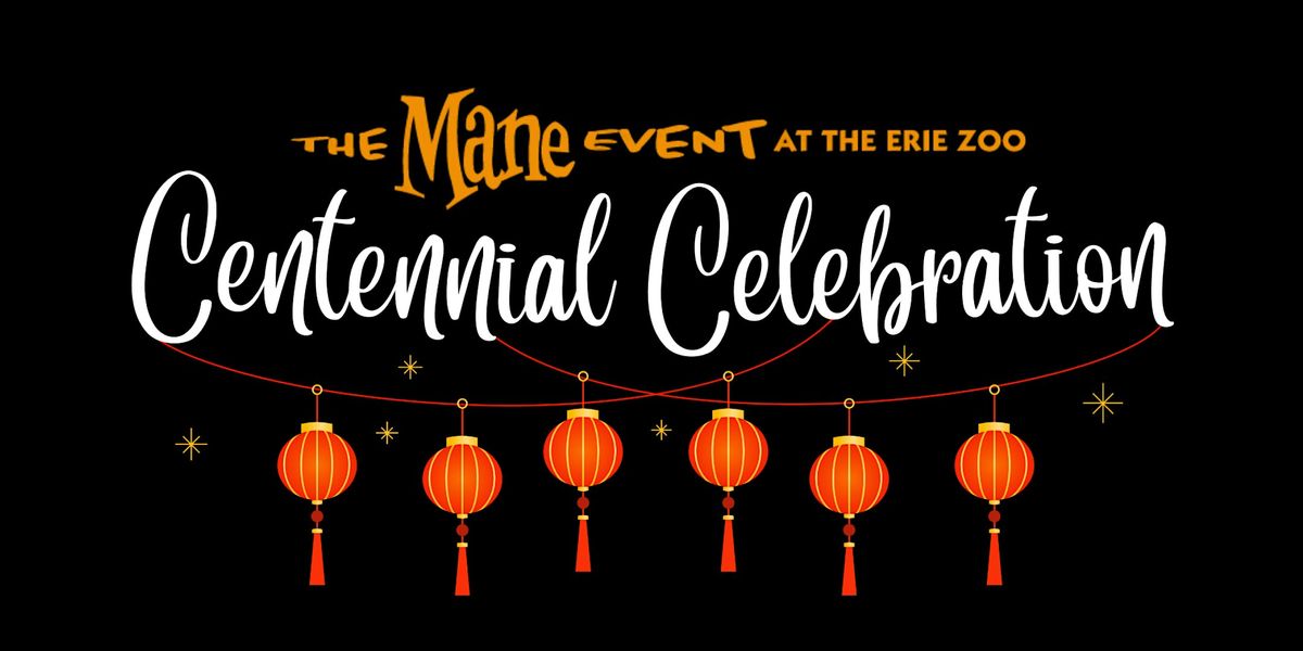 The Mane Event: Centennial Celebration, Erie Zoo, 21 June 2025