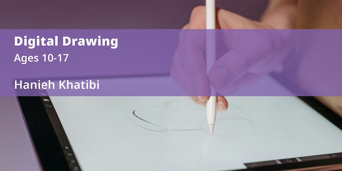 Digital Drawing, 4 classes, Ages `10-17, 4814 Hollywood Blvd, Los ...
