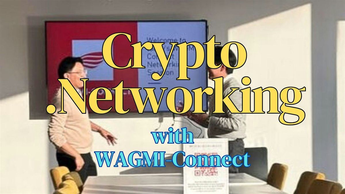 Crypto & Finance Networking Event NYC: WAGMI-Connect, Moxy NYC Downtown ...
