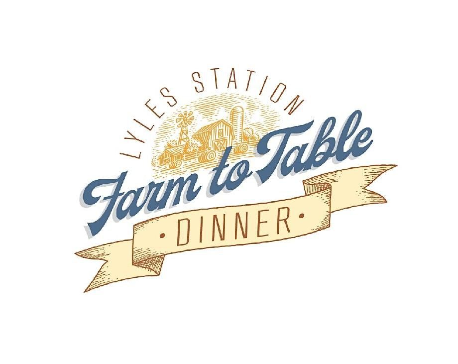 Lyles Stations Farm to Table Dinner, Lyles Station Historic School and ...