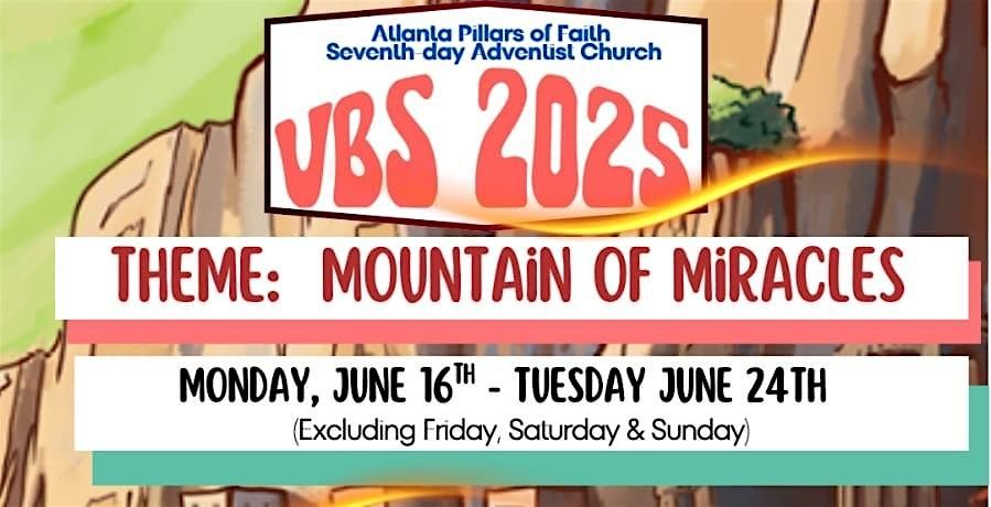 "Mountain of Miracles VBS (Vacation Bible School), Atlanta Pillars of ...
