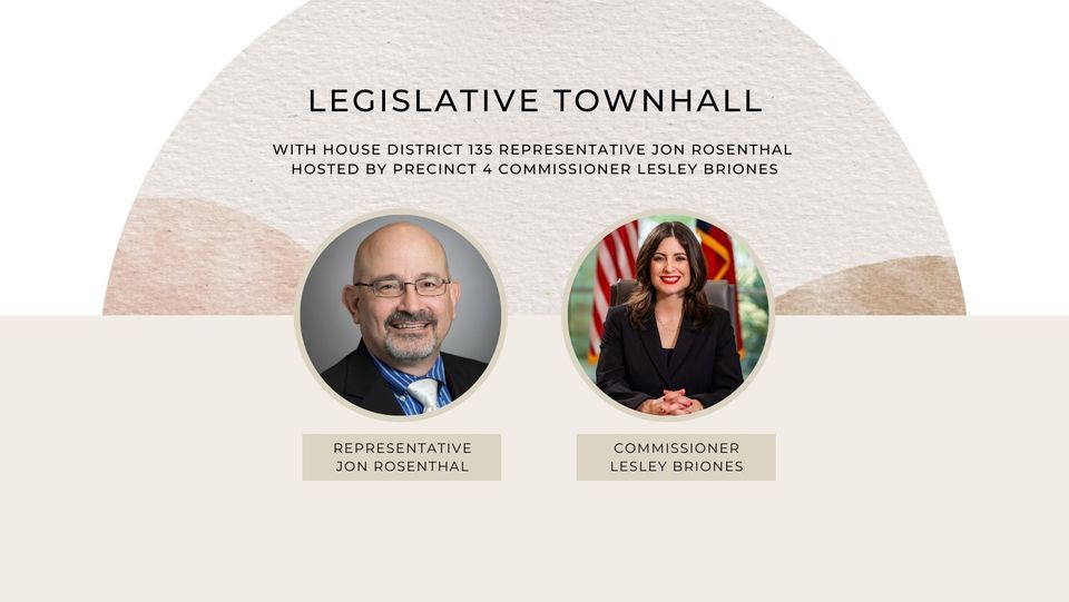 Legislative Town Hall with Rep. Rosenthal & Commissioner Briones ...