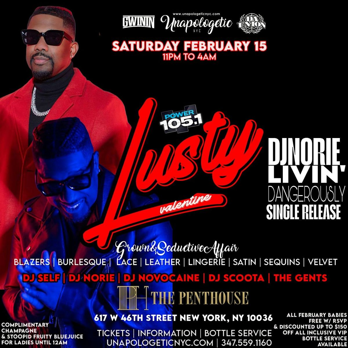 Unapologetic x Power 105: Lusty Valentine |DJ SELF x DJ NORIE LIVE, THE ...