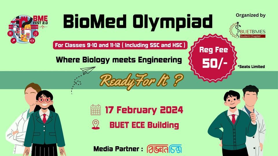 BioMed Olympiad, ECE Building, BUET, Dhaka, 17 February 2024