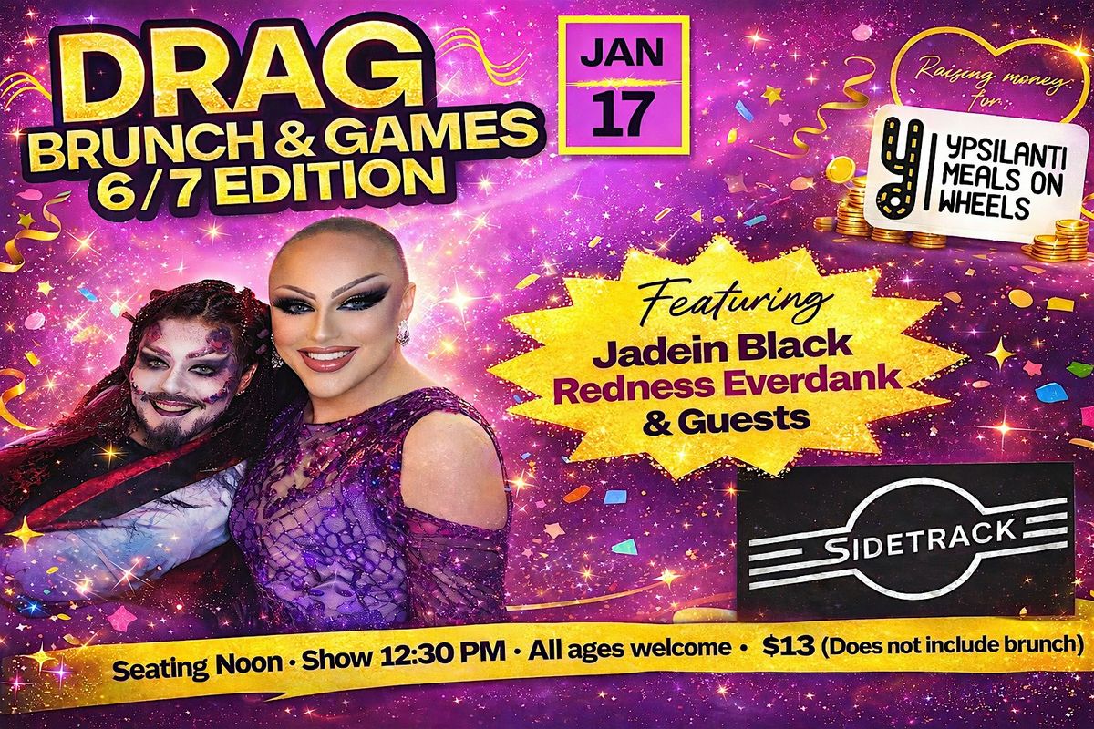 Drag Brunch & Games 6/7 Edition for Ypsilanti Meals on Wheels ...