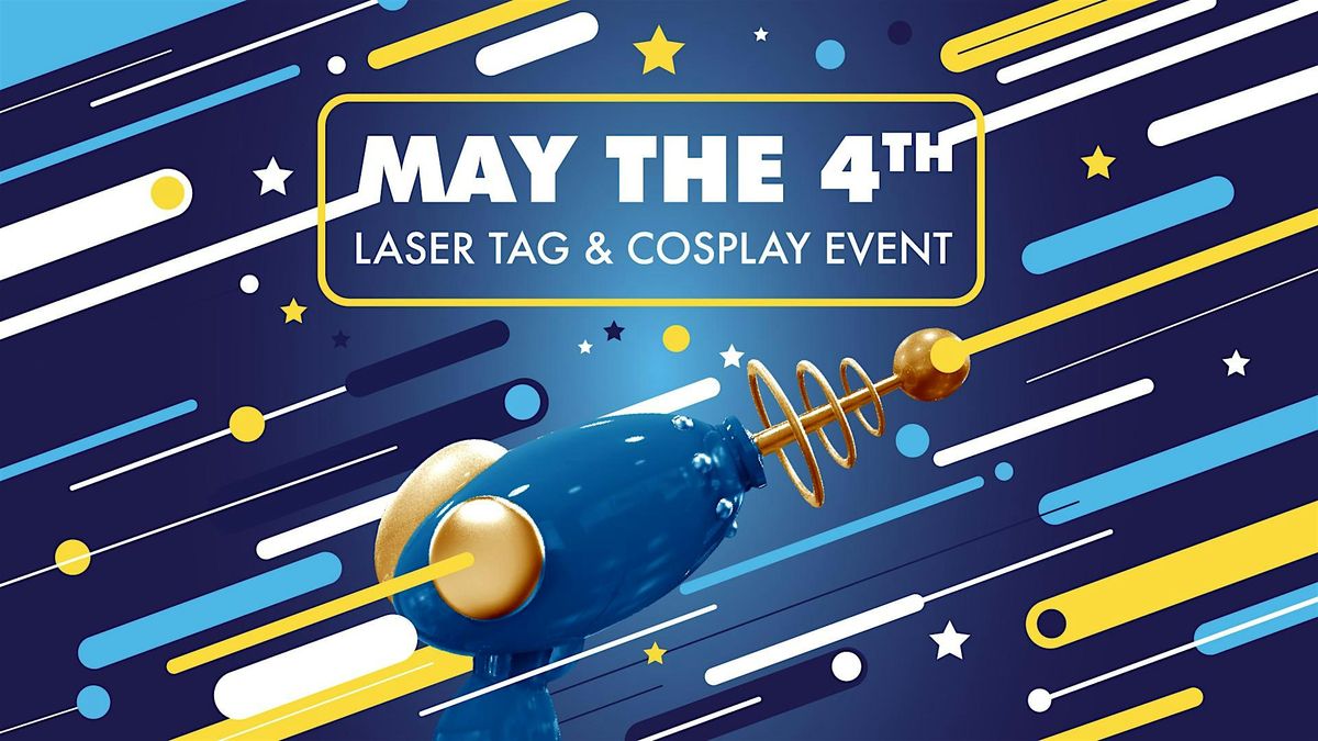 Timezone - May 4th Event - Cosplay x Laser Tag, Timezone Newmarket ...