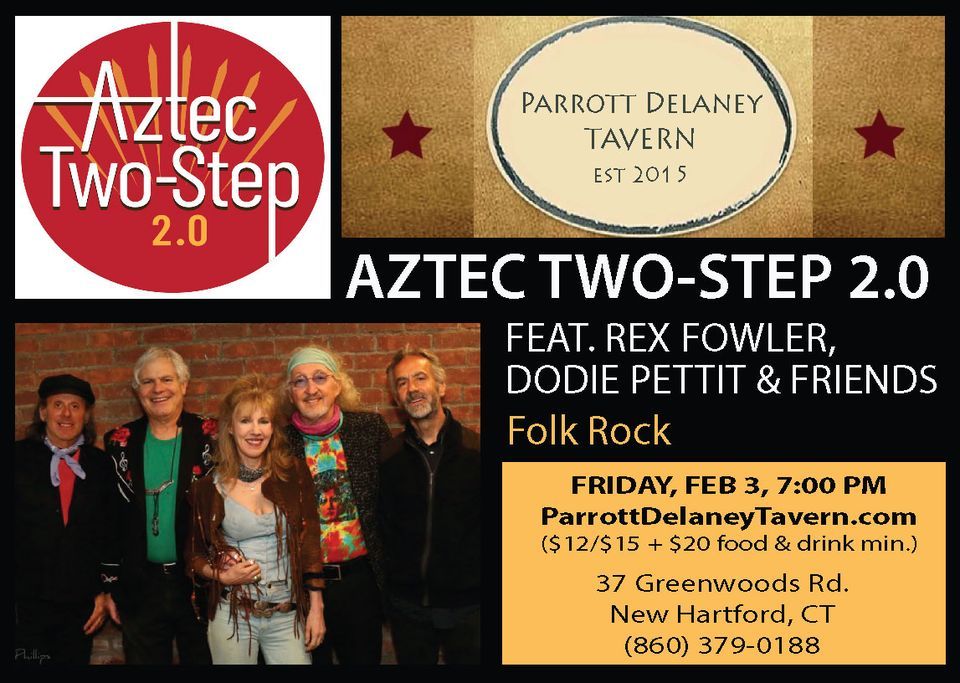 Aztec Two-Step 2.0 at Parrott Delaney Tavern - Cancelled due to weather ...
