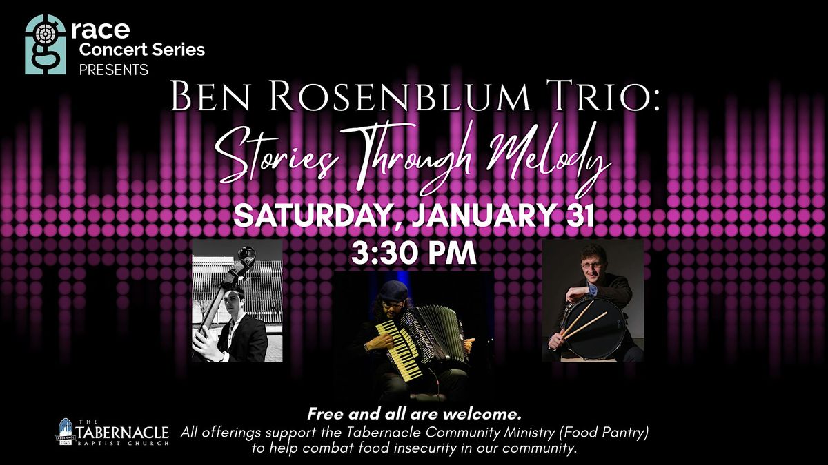 Grace Concert Series presents Ben Rosenblum Trio: Stories Through ...