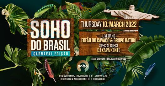 SOHO DO BRASIL, soho basel, 10 March 2022