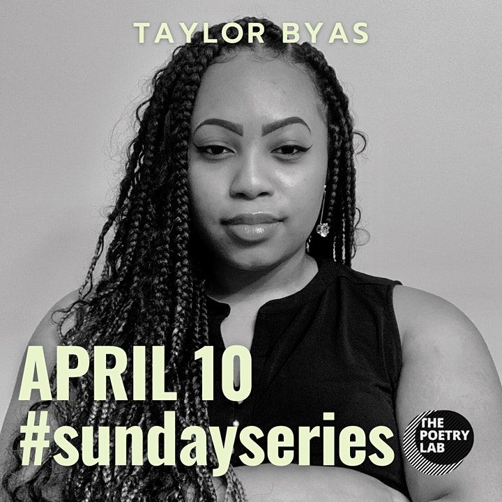Sunday Workshop with Taylor Byas, Online, 10 April 2022