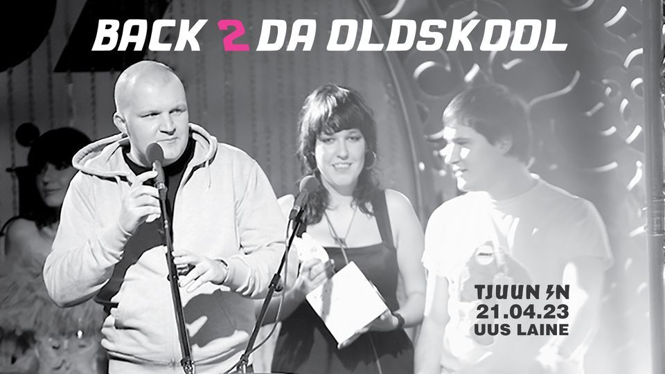 TJUUN IN - Back 2 da Old School, Uus Laine, Tallinn, 21 April 2023