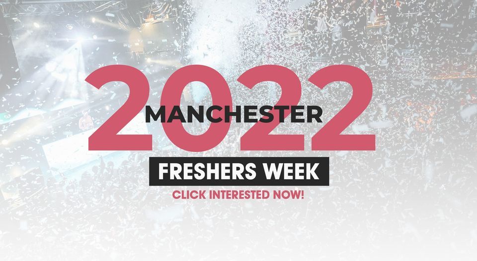 Manchester Freshers Week 2022, Manchester, UK, 1 October to 15 October