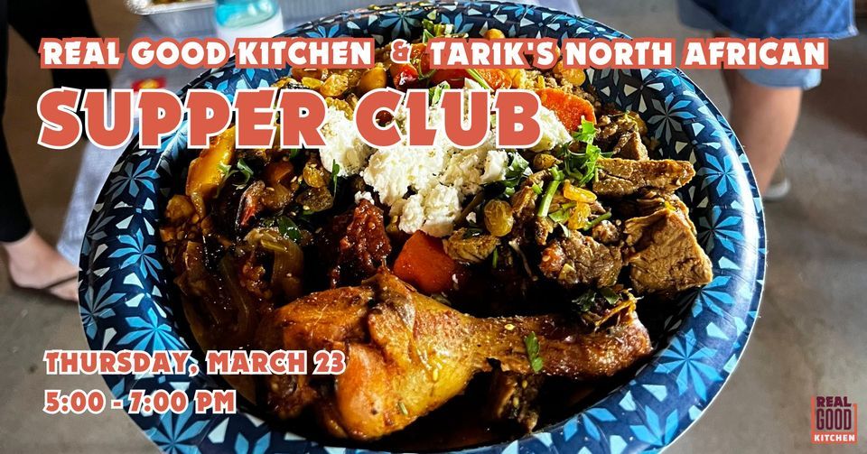 RGK Supper Club with Tariks North African, Real Good Kitchen, Knoxville ...