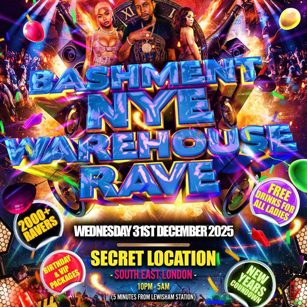 Bashment NYE Warehouse Rave - New Years Eve Party, Secret Location ...