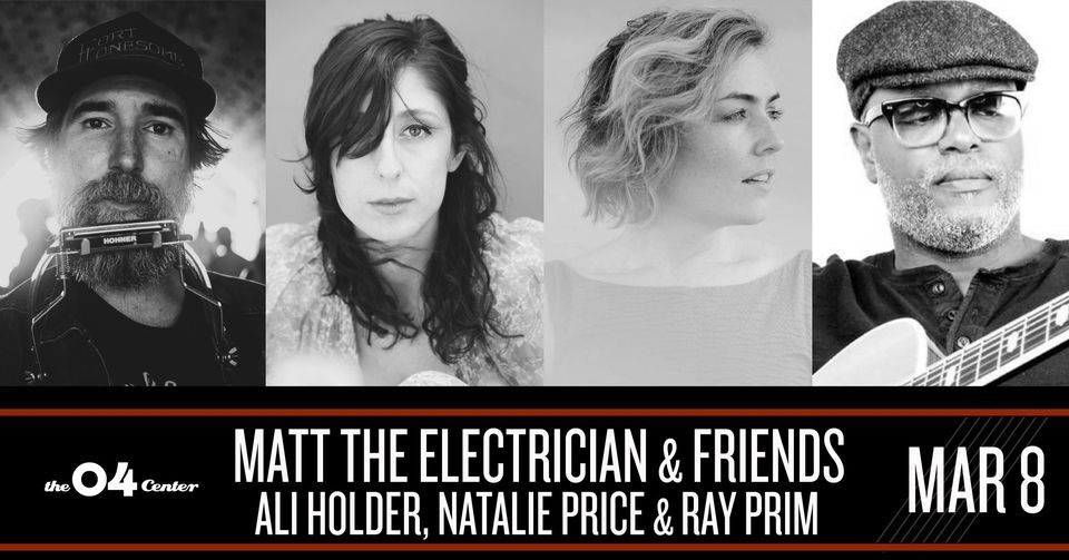 Matt the Electrician & Friends with Ali Holder, Natalie Price & Ray ...