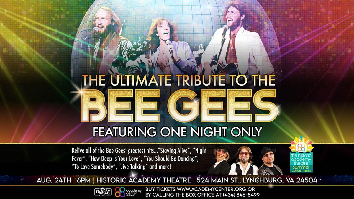 Bee Gees Fever The Ultimate Bee Gees Tribute Concert, Historic BAL ...