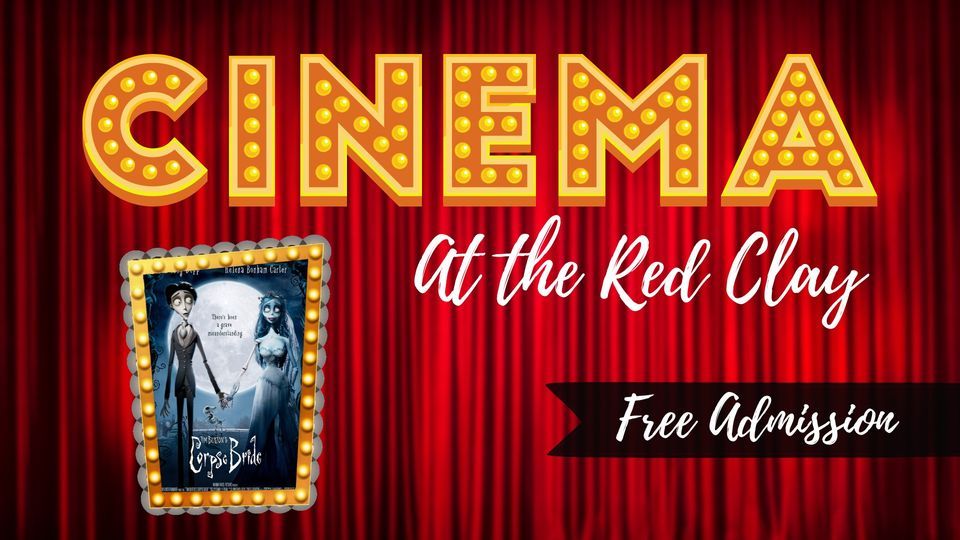 Cinema at the Red Clay Featuring Tim Burtons Corpse Bride, Eddie Owen ...
