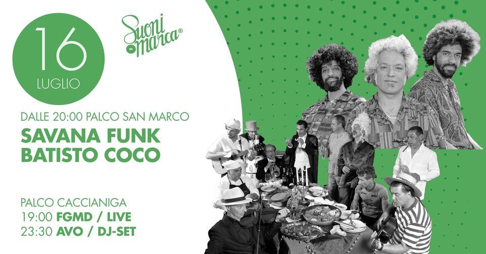 Savana Funk + Batisto Coco | Suoni di Marca 2022, Suoni di Marca ...