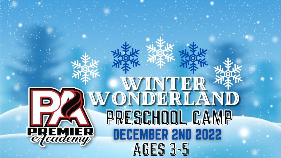 Winter Wonderland Preschool Camp, Premier Academy Fort McMurray, 2 ...