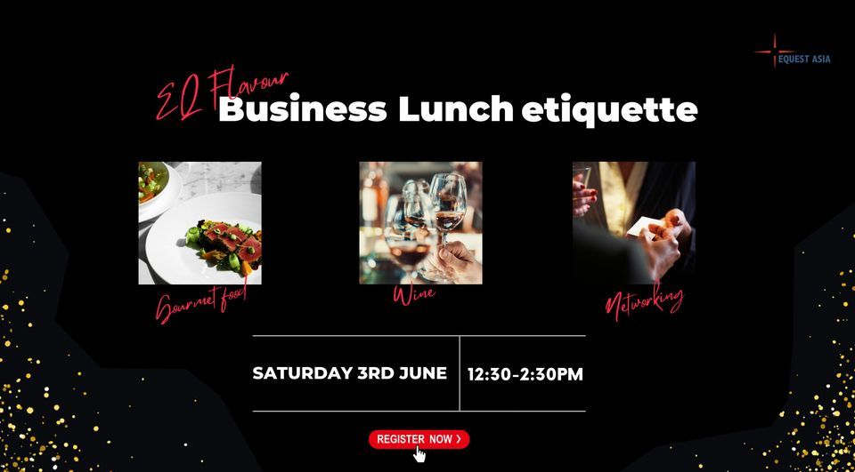 [Business Lunch Etiquette Workshop with an Emotional Intelligence ...