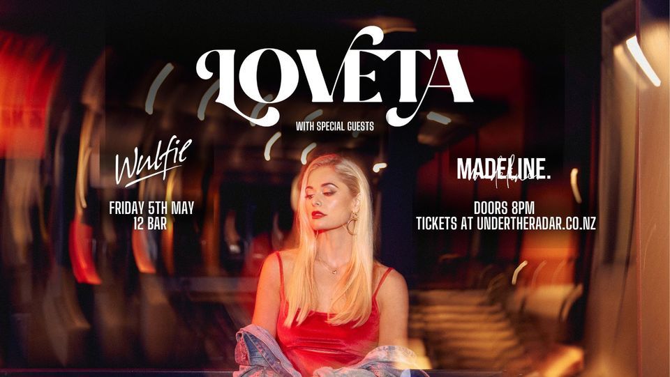 LOVETA with Wulfie + MADELINE., 12 Bar, Christchurch, 5 May 2023