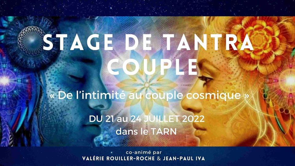 Stage de Tantra Couple - De lintimité au couple cosmique, Le Dojo de ...
