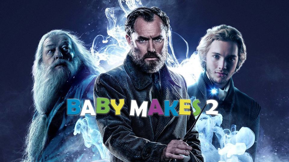 FANTASTIC BEASTS: SECRETS OF DUMBLEDORE - Baby Makes 2 Screening ...