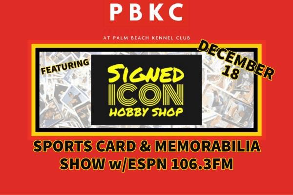 PBKC Sports Card & Memorabilia Show, PBKC at Palm Beach Kennel Club ...