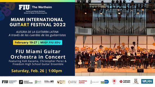 2022 MIGF Concert: FIU Miami Guitar Orchestra, Herbert and Nicole ...