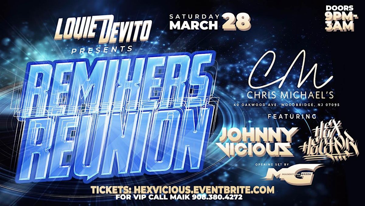 Louie DeVito presents "Remixers Reunion" Ft. Hex Hector & Johnny ...