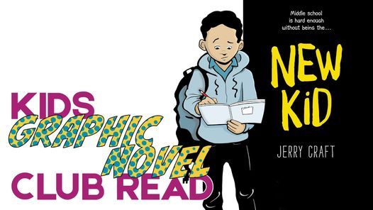 Kids Graphic Novel Club: New Kid by Jerry Craft, West Des Moines Public ...