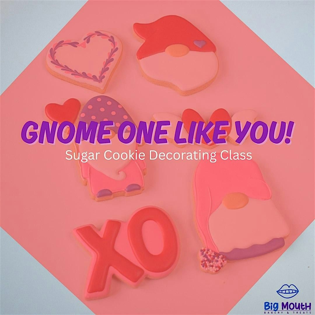 11 AM - Gnome One Like You Cookie Decorating Class (Overland Park ...