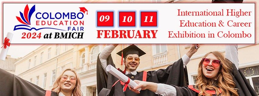 COLOMBO EDUCATION FAIR 2024 AT BMICH, BMICH, Colombo, 9 February to 11 ...