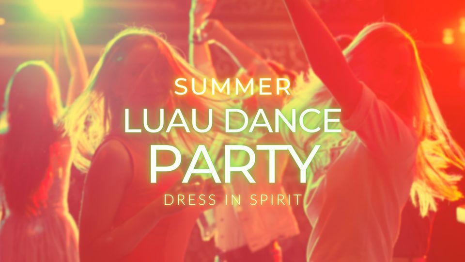 LUAU Dance Party, The Ballroom House, Lexington, 8 July 2022