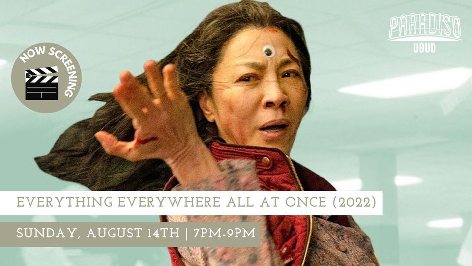 Screening: Everything Everywhere All at Once (2022), Paradiso Ubud, 14 ...