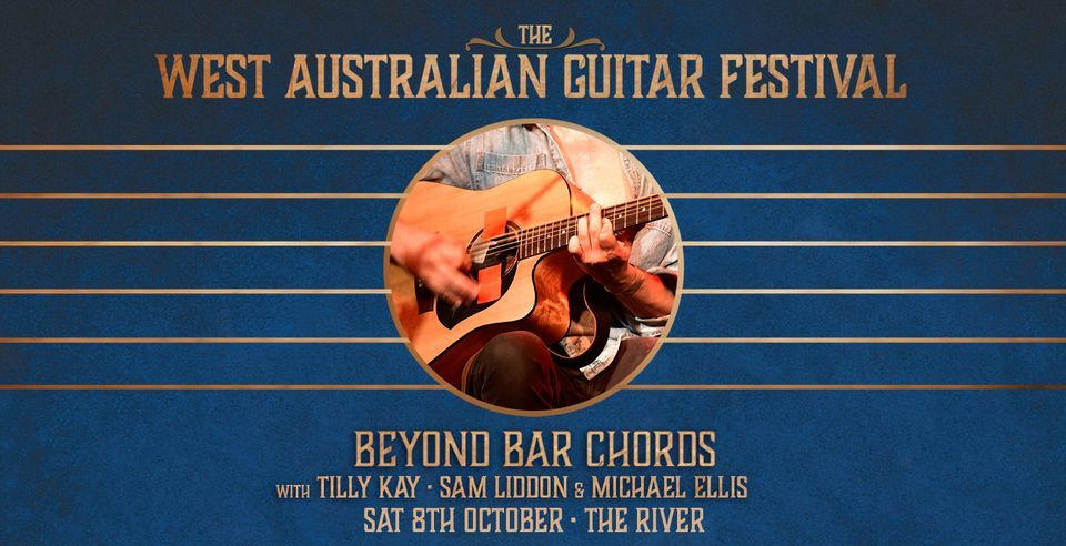 WAGF 2022 - Beyond Bar Chords, The River, Margaret River, 8 October 2022