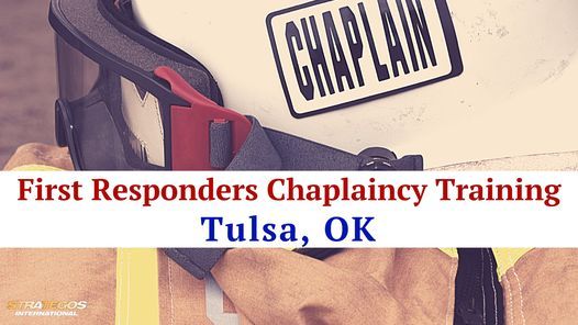 Tulsa, OK - First Responders Chaplaincy/Ministry Training (Level 1 ...