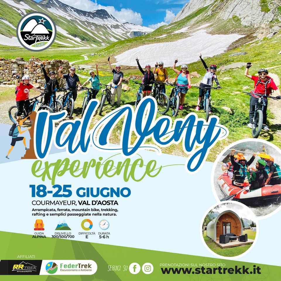 VAL VENY EXPERIENCE con STARTREKK, Courmayeur, Aosta, 18 June to 25 June