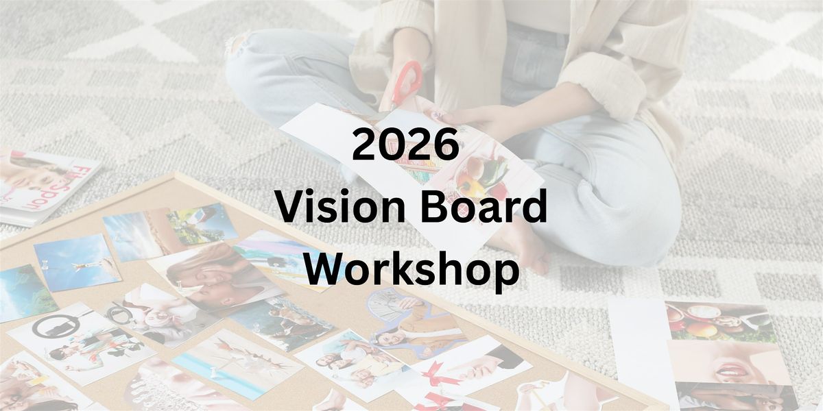 2026 Vision Board Workshop | Goal Setting & Manifestation, Cream ...