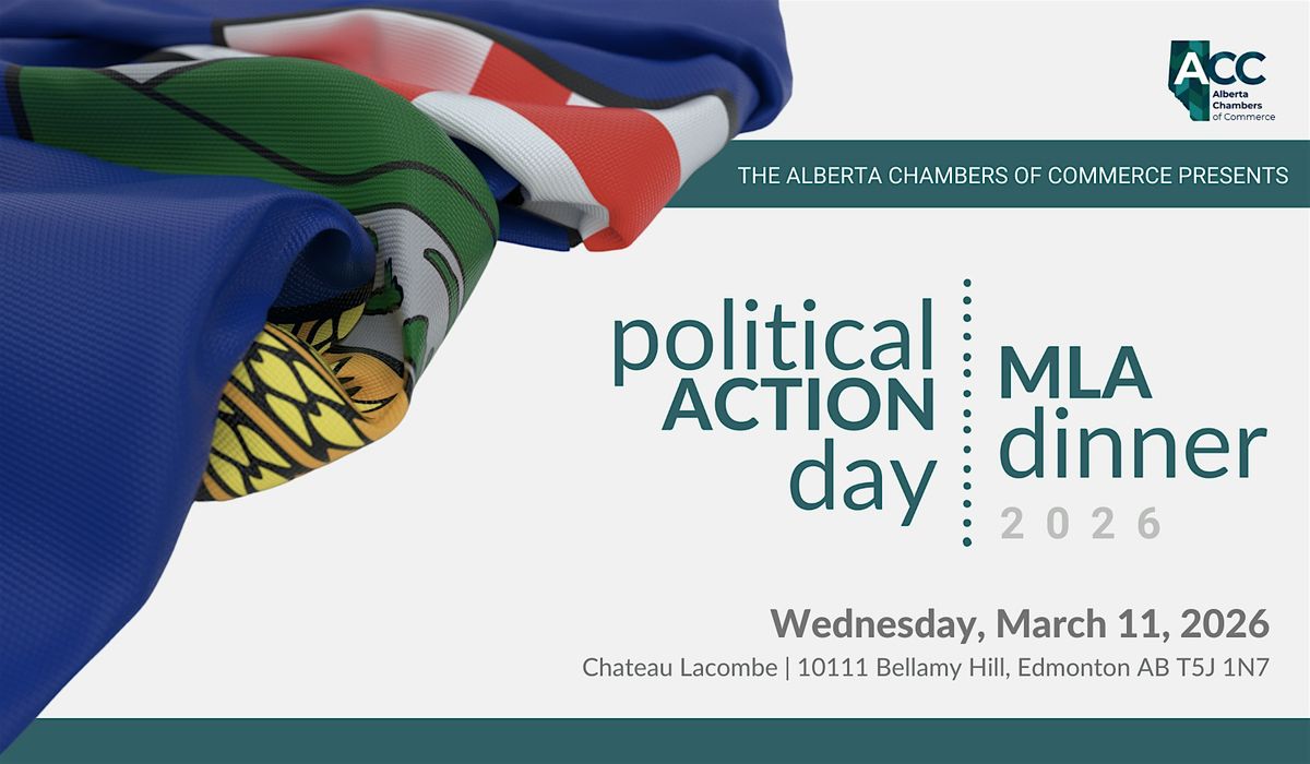 Political Action Day & MLA Dinner 2026, Chateau Lacombe Hotel, Edmonton ...