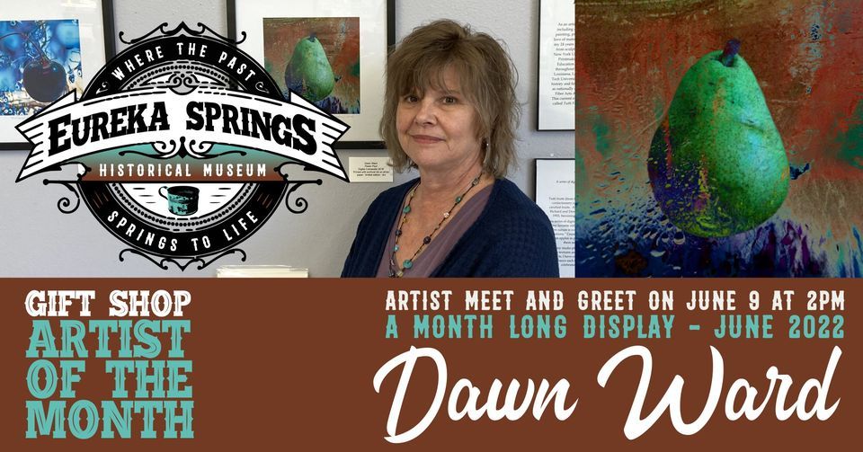 June 2022, All Month Long - Artist of the Month: Dawn Ward, Eureka ...