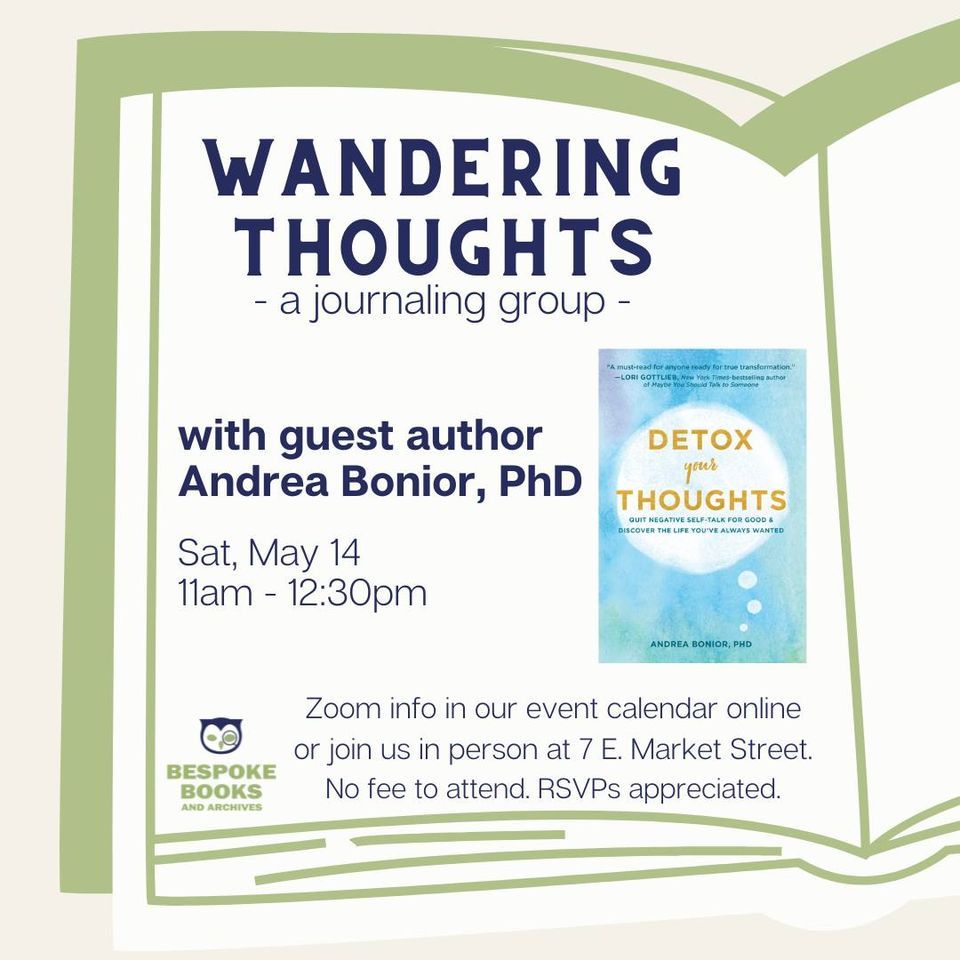 Wandering Thoughts Journaling Group w/ Andrea Bonior, PhD, Bespoke ...