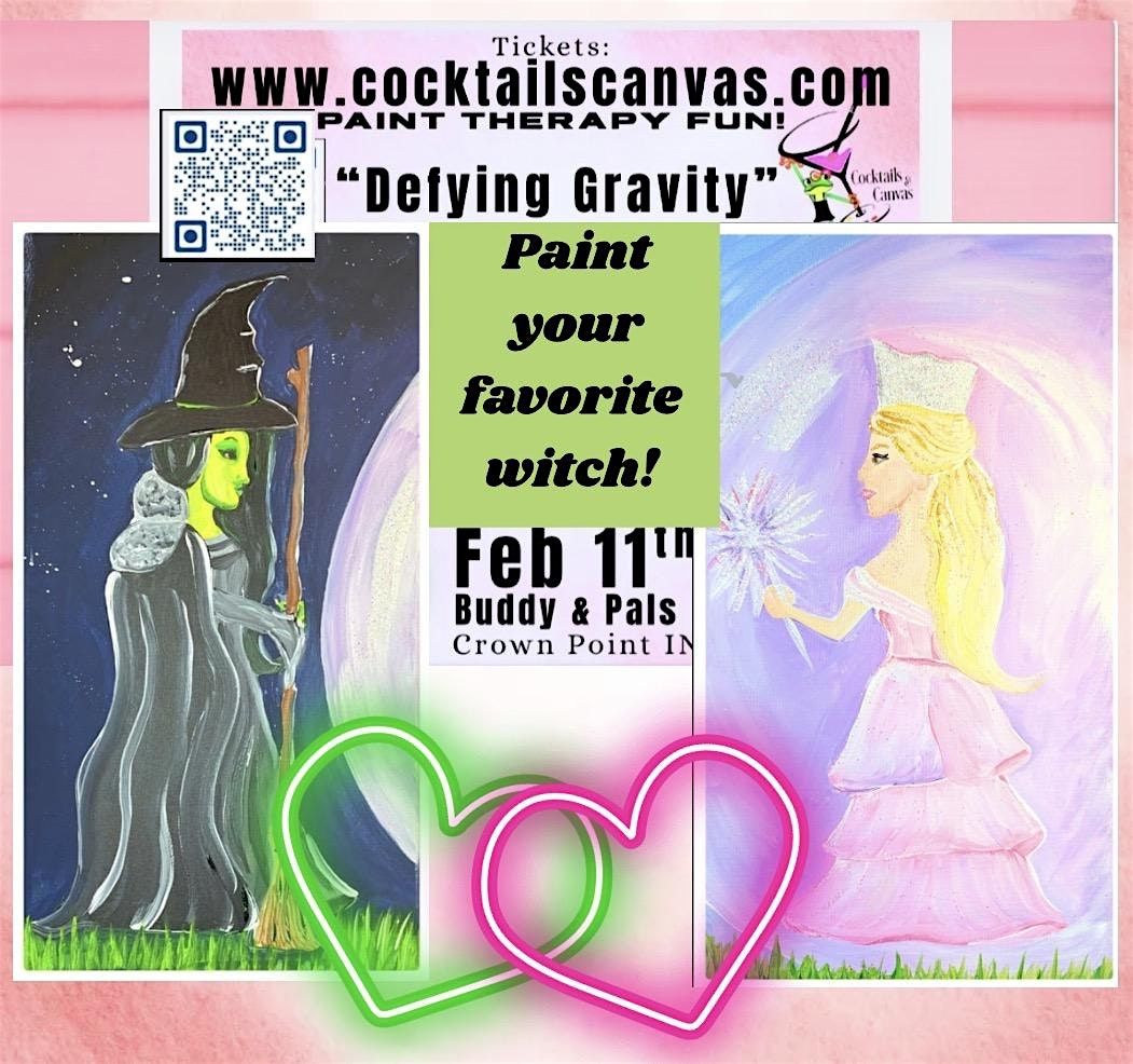 Defying Gravity Witch One are You? Good or Wicked Fun Paint & Sip Art ...