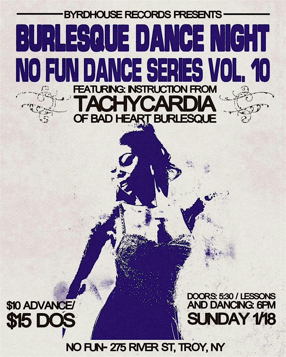 No Fun Dance Series Vol.10: Burlesque Dance Night w/TachyCardia, No Fun ...