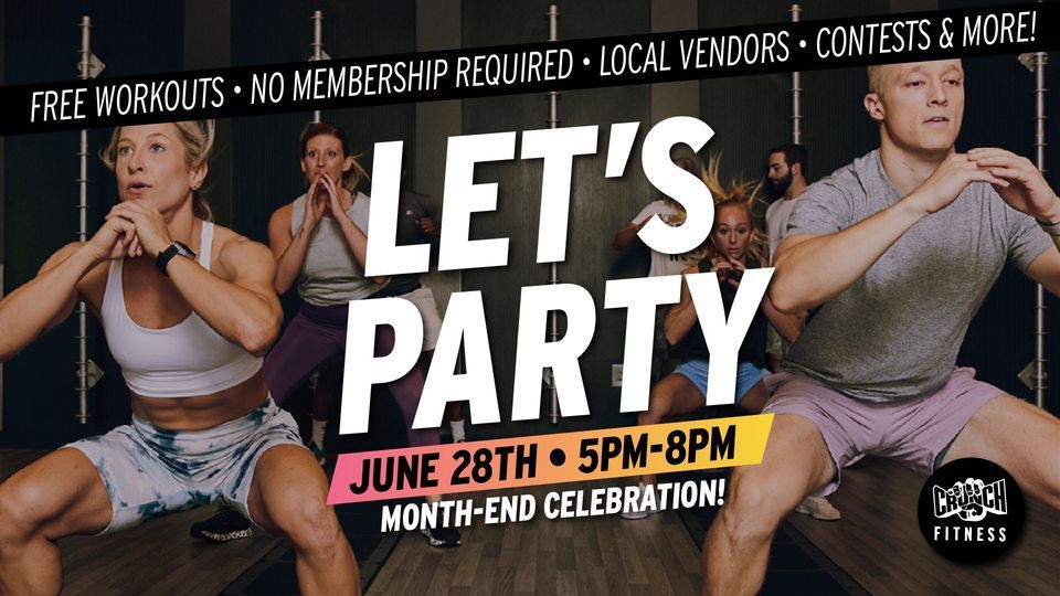 MONTH END PARTY!, Crunch Fitness (Gainesville), 28 June 2022