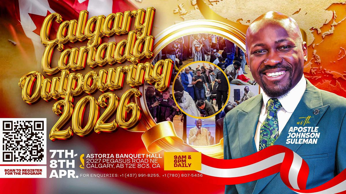 THE OUTPOURING - CALGARY CRUSADE, Astoria Banquet Hall, Calgary, 7 ...
