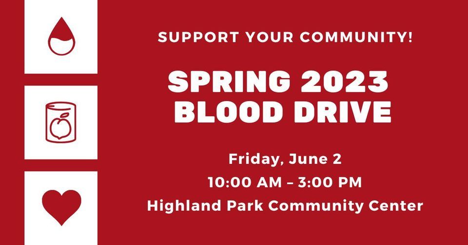 Spring 2023 Blood and Donation Drive, Highland Park Community Center ...