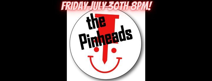 The Pinheads at Coopers Riverview!, Cooper's Riverview, Trenton, 30 ...